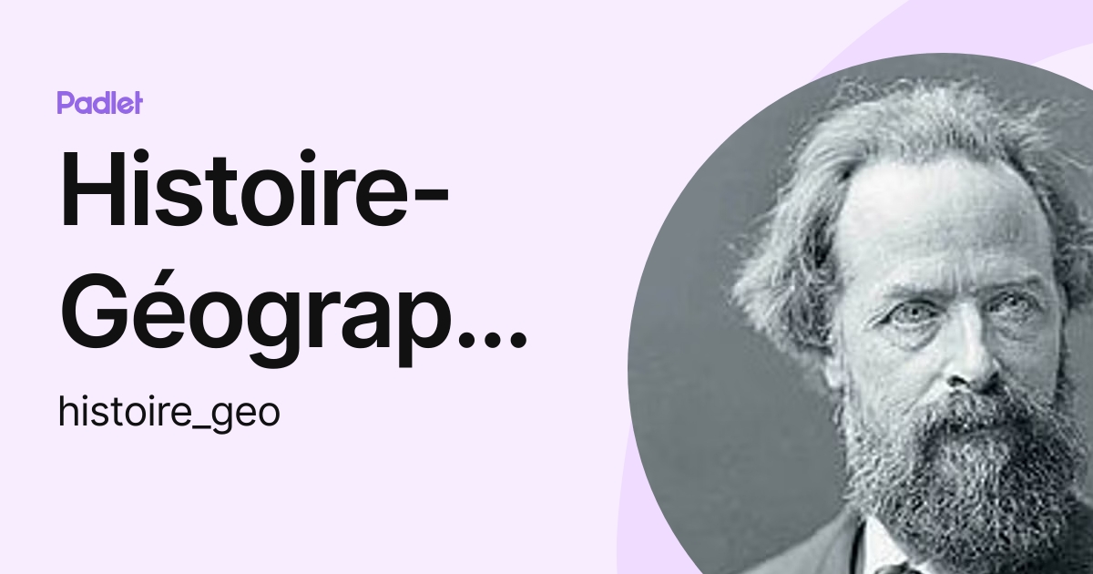 Histoire-Géographie (histoire_geo) profile | Padlet