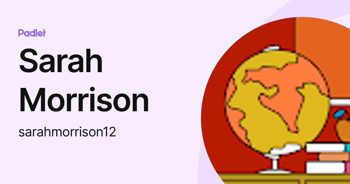 Sarah Morrison (sarahmorrison12) profile | Padlet