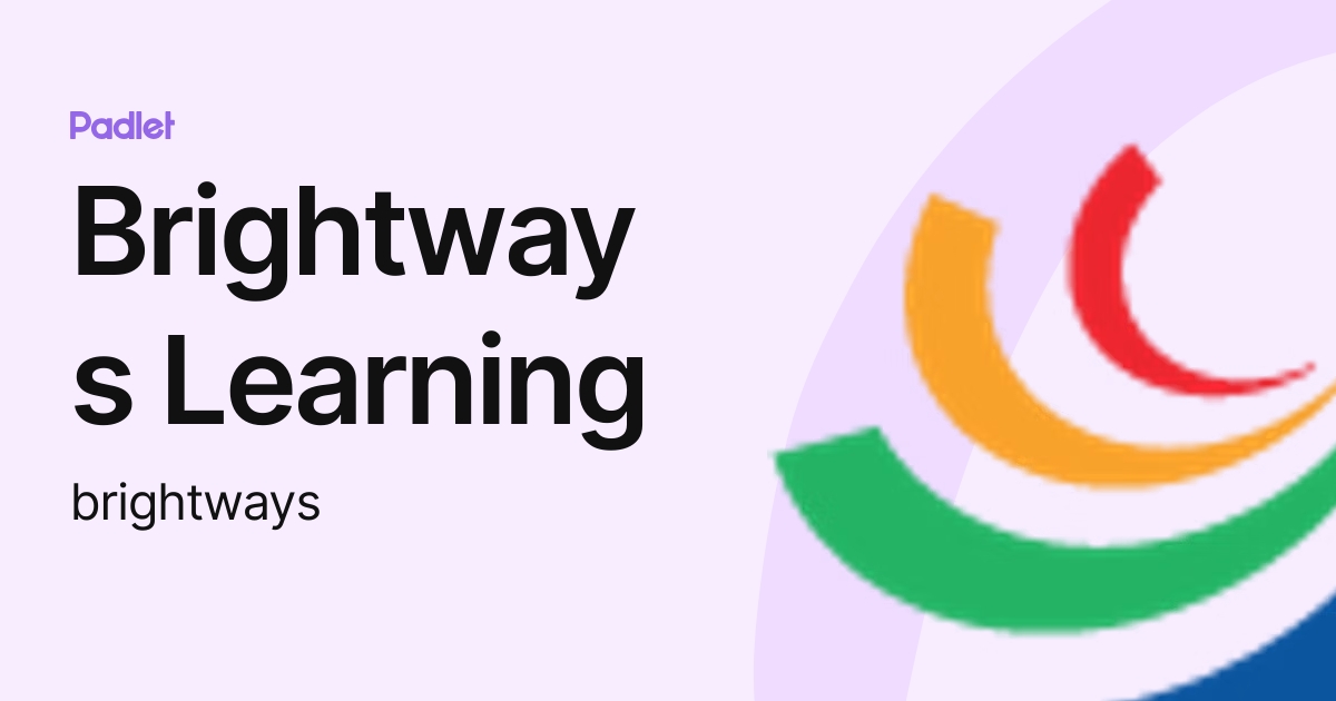 Brightways Learning (brightways) profile | Padlet