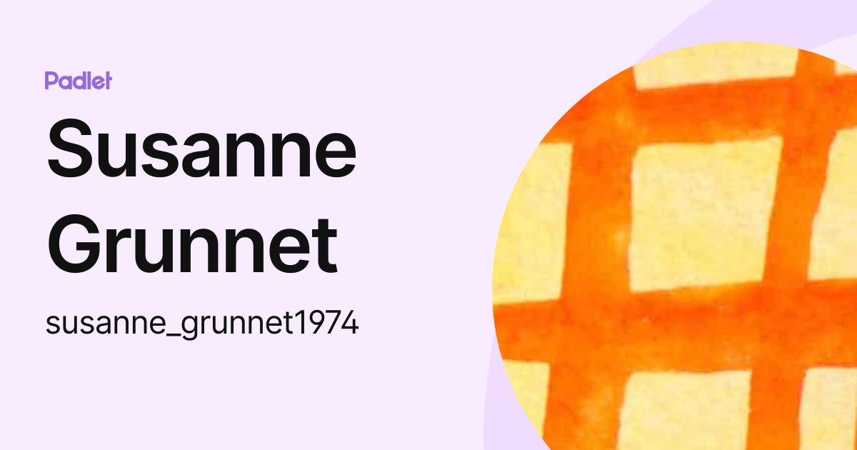 Susanne Grunnet (susanne_grunnet1974) profile | Padlet