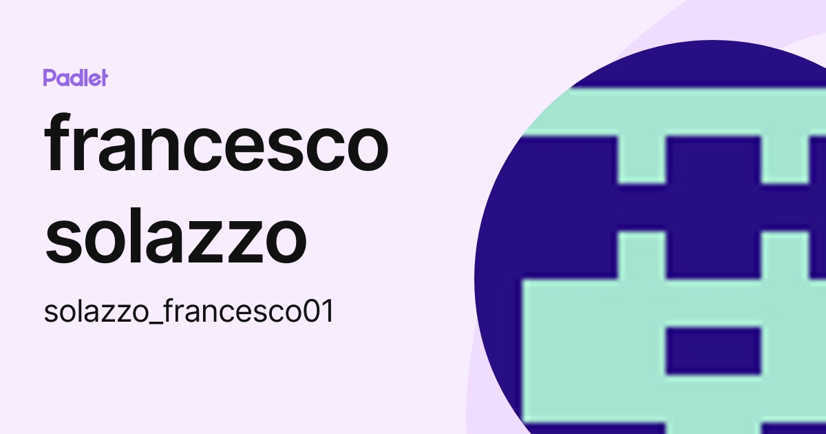francesco solazzo (solazzo_francesco01) profile | Padlet