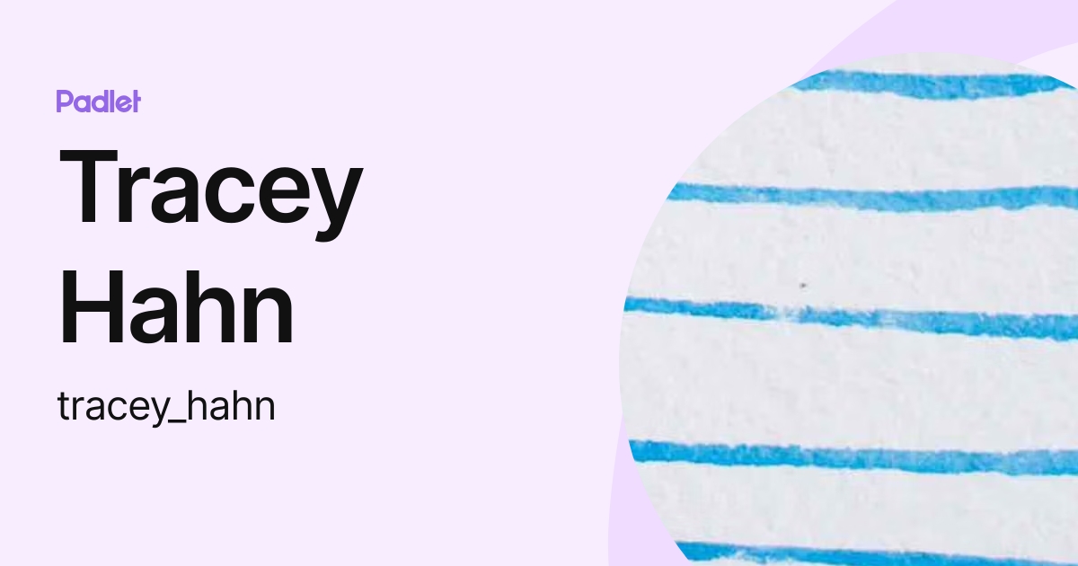 Tracey Hahn (tracey_hahn) profile | Padlet