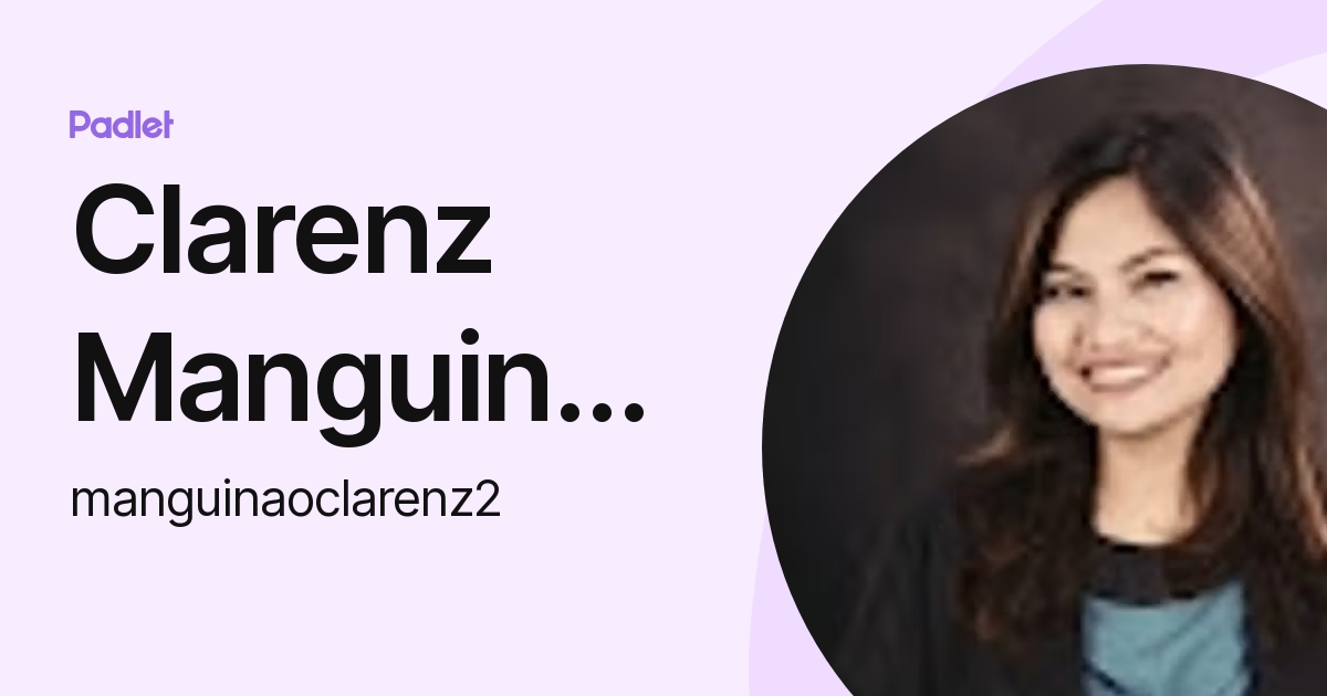 Clarenz Manguinao (manguinaoclarenz2) profile | Padlet