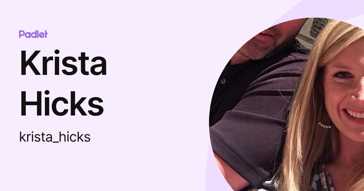 Krista Hicks (krista_hicks) profile | Padlet
