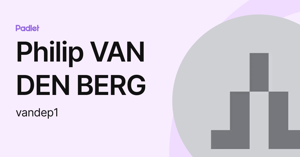 Philip VAN DEN BERG (vandep1) profile | Padlet