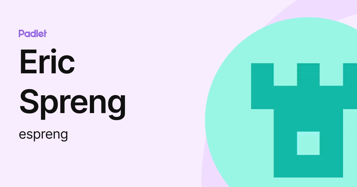 Eric Spreng (espreng) profile | Padlet