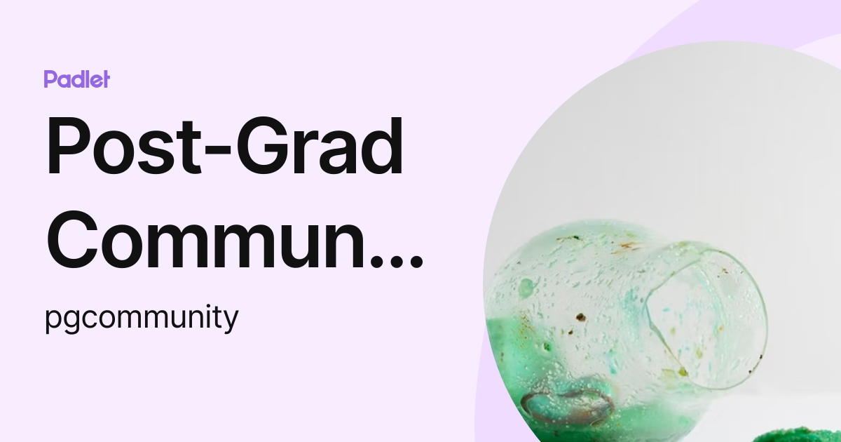 Post-Grad Community (pgcommunity) profile | Padlet