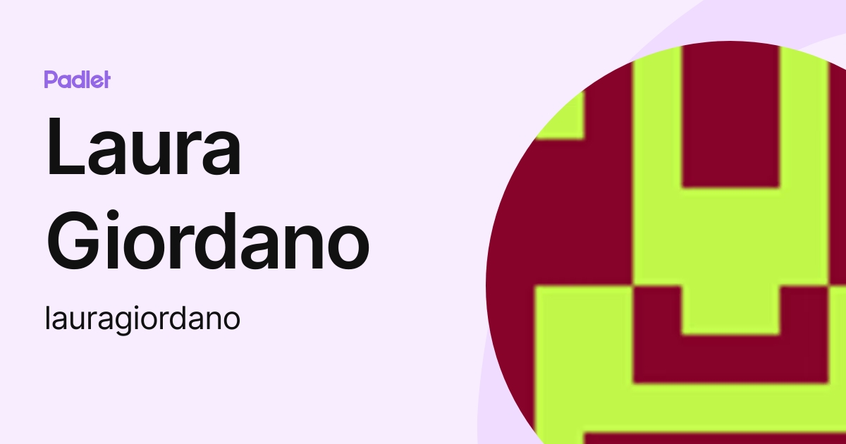Laura Giordano (lauragiordano) profile | Padlet