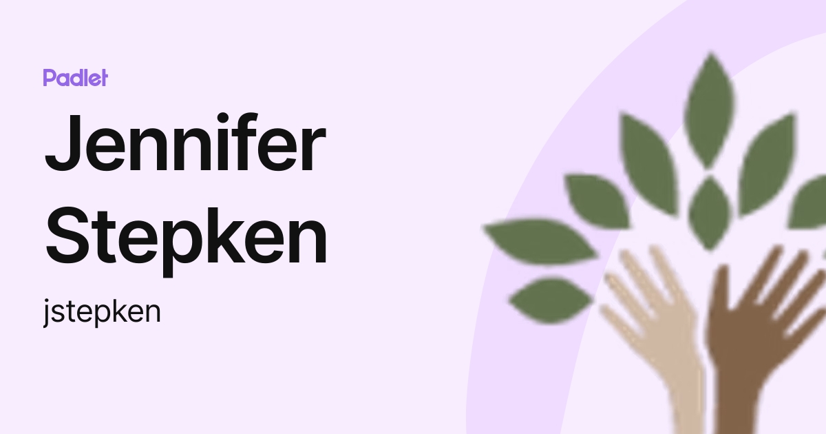 Jennifer Stepken (jstepken) profile | Padlet