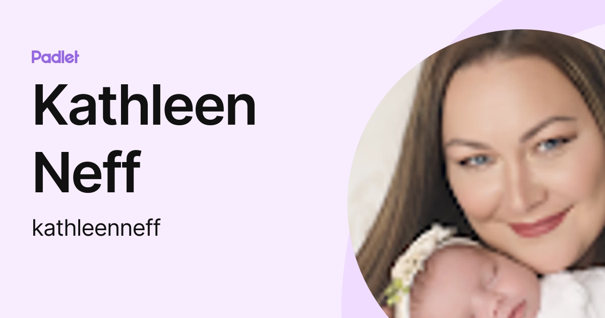 Kathleen Neff (kathleenneff) profile | Padlet