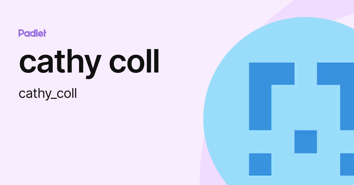 cathy coll (cathy_coll) profile | Padlet