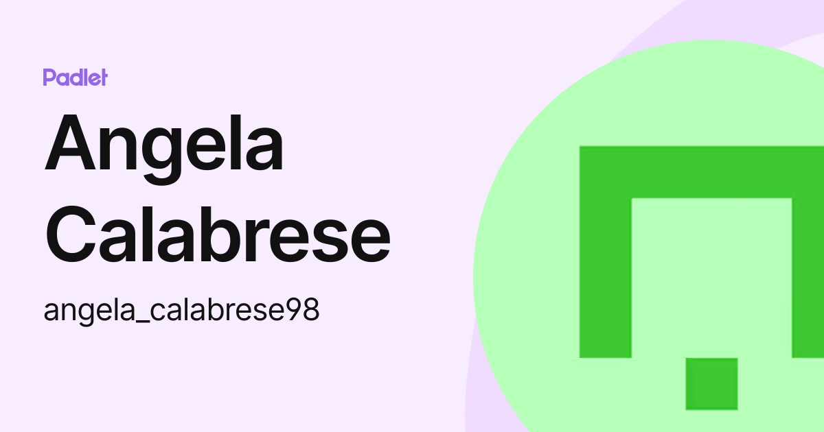 Angela Calabrese (angela_calabrese98) profile | Padlet