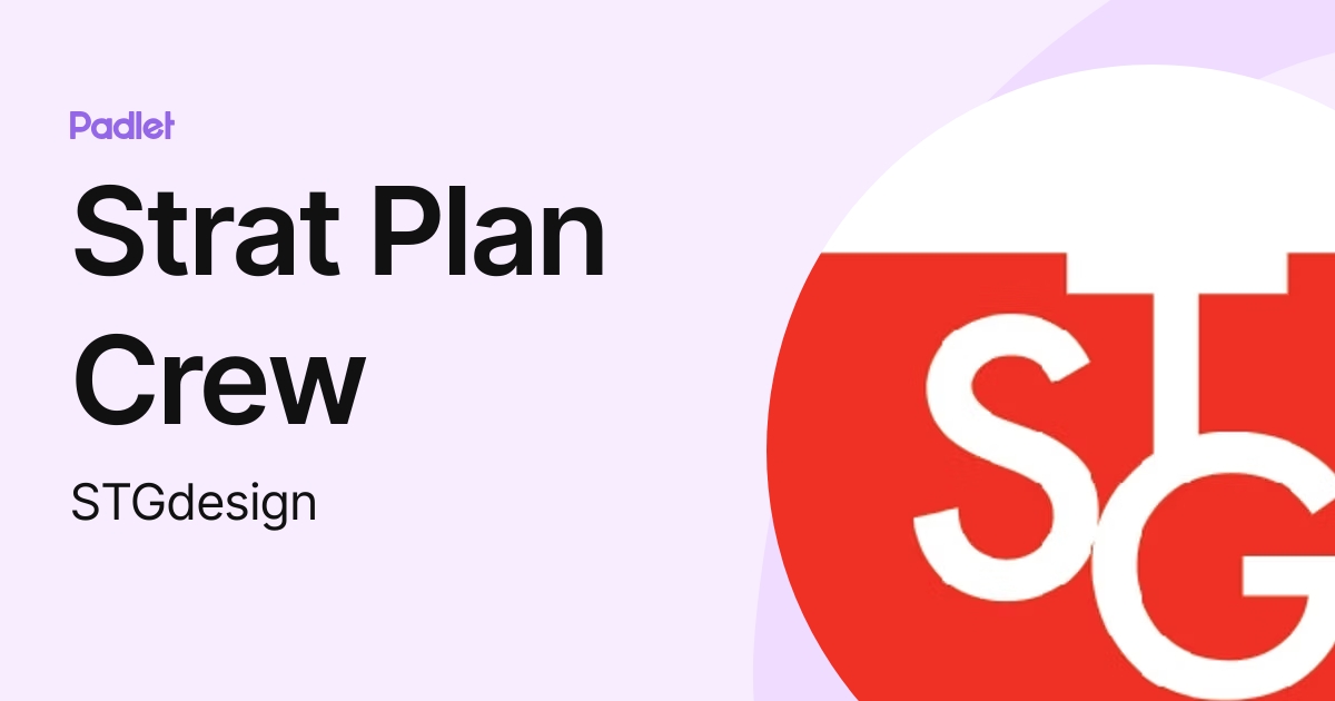 Strat Plan Crew (STGdesign) profile | Padlet