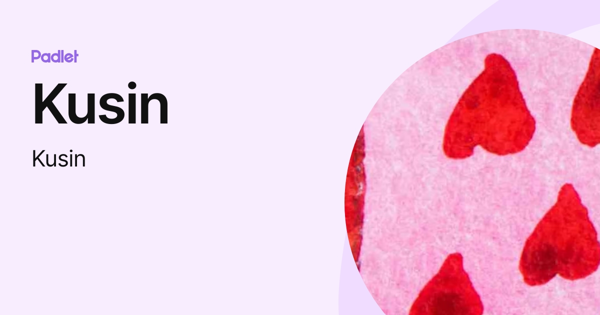 Kusin (Kusin) profile | Padlet