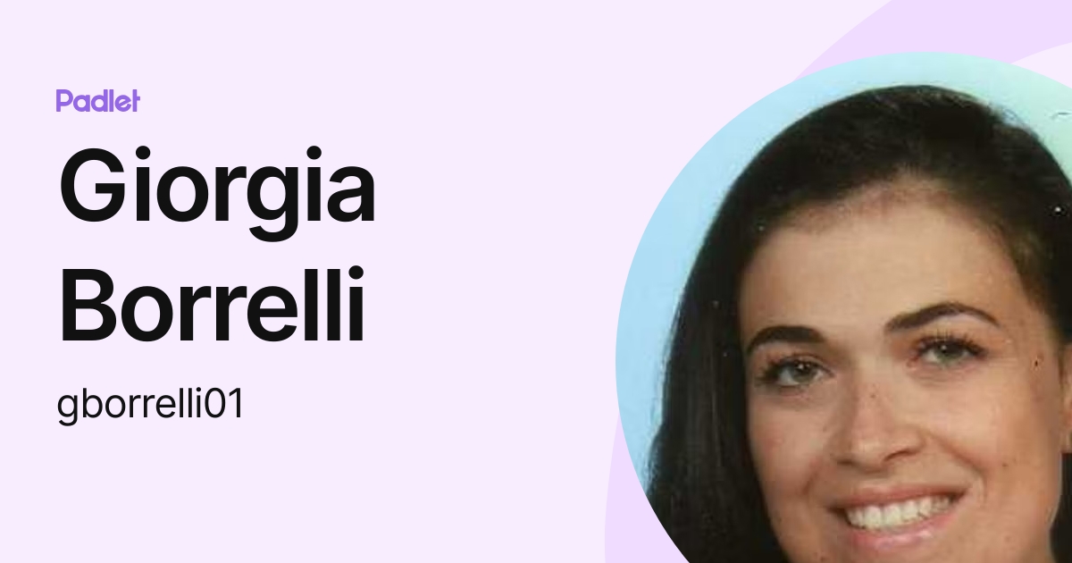 Giorgia Borrelli (gborrelli01) profile | Padlet
