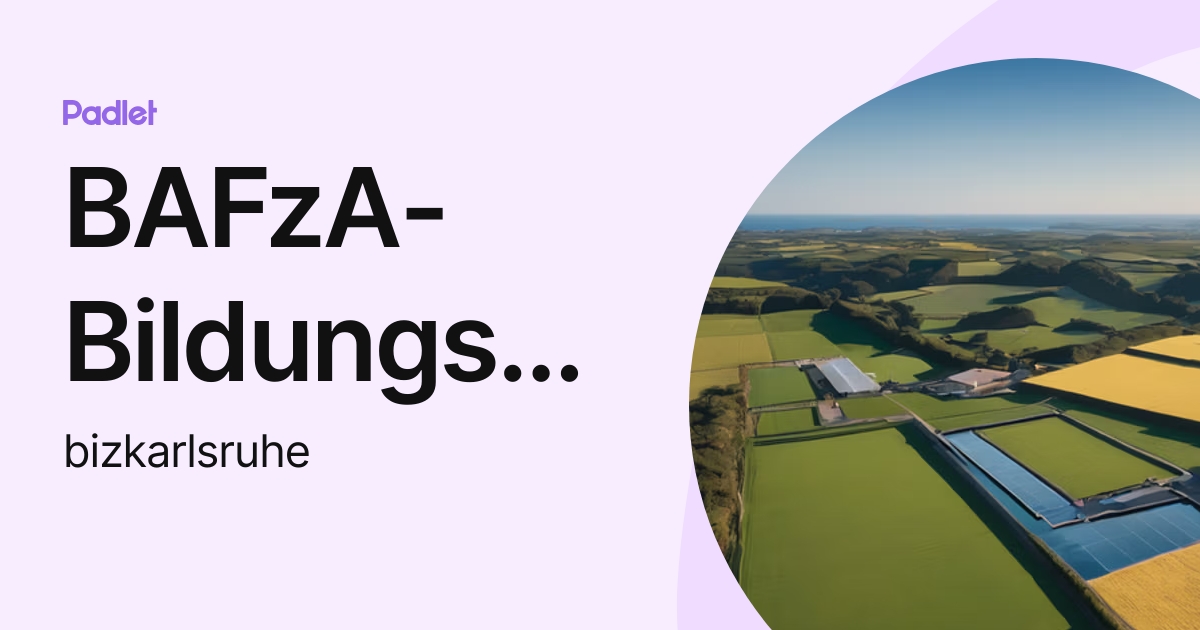 BAFzA-Bildungszentrum Karlsruhe (bizkarlsruhe) profile | Padlet
