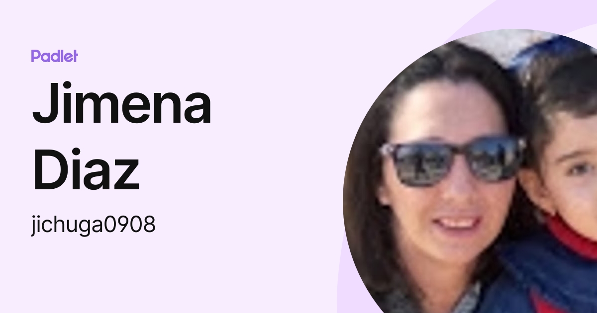 Jimena Diaz (jichuga0908) profile | Padlet
