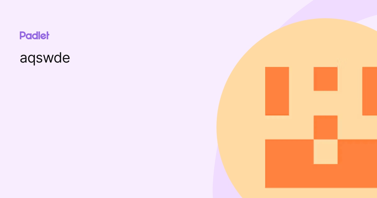 aqswde profile | Padlet