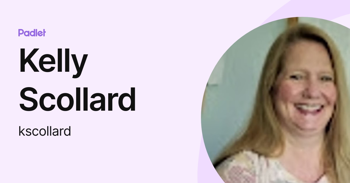 Kelly Scollard (kscollard) profile | Padlet