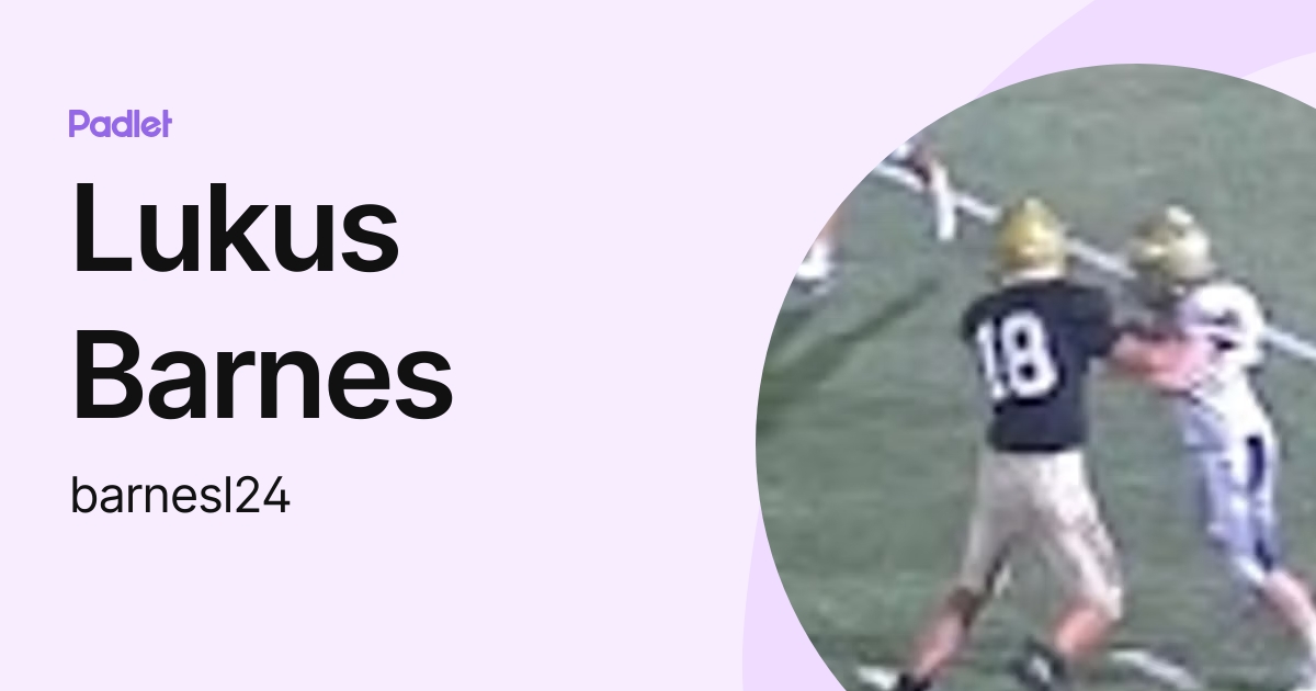 Lukus Barnes (barnesl24) profile | Padlet