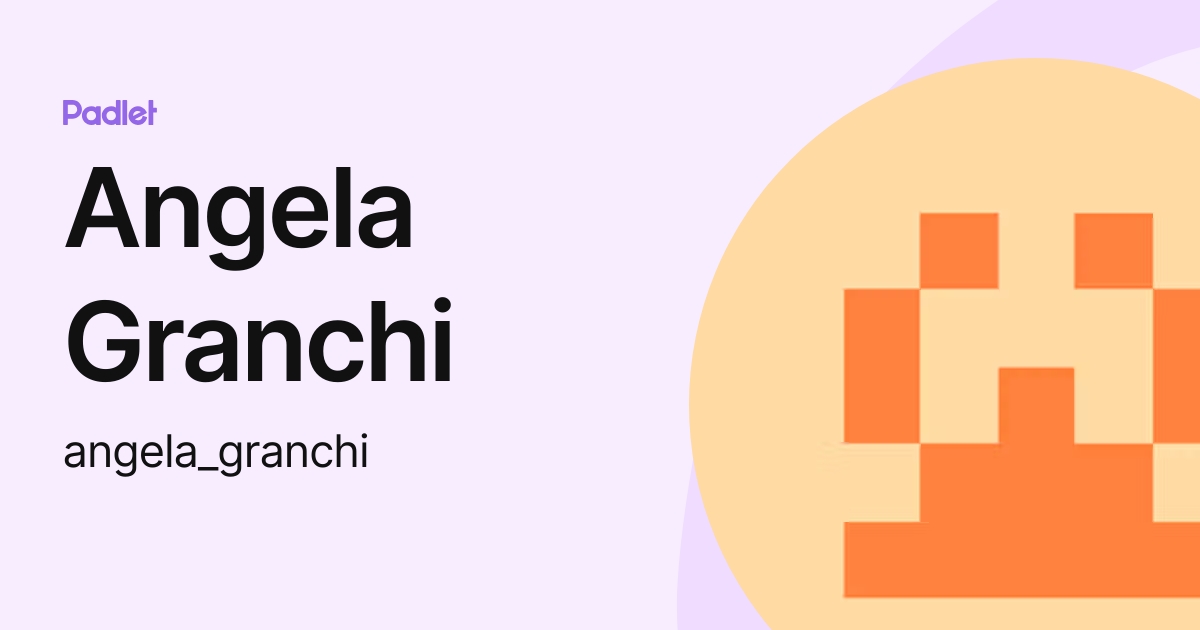 Angela Granchi (angela_granchi) profile | Padlet