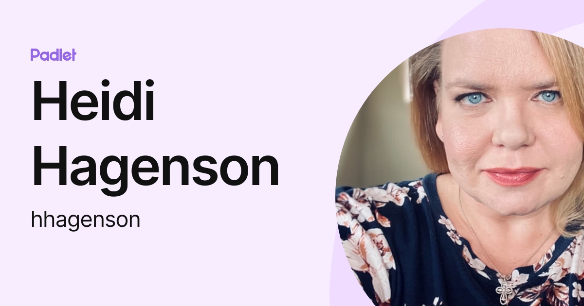 Heidi Hagenson (hhagenson) profile | Padlet