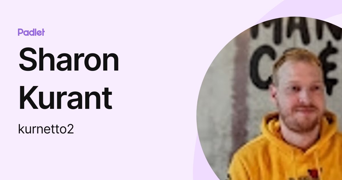 Sharon Kurant (kurnetto2) profile | Padlet