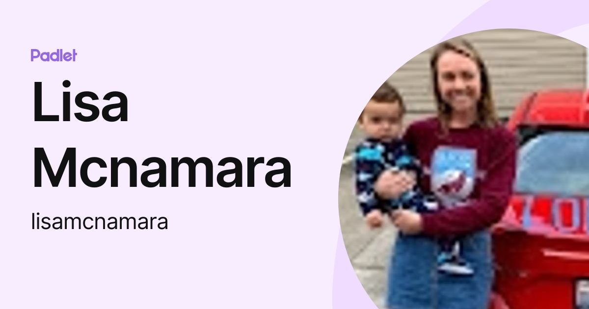 Lisa Mcnamara (lisamcnamara) profile | Padlet