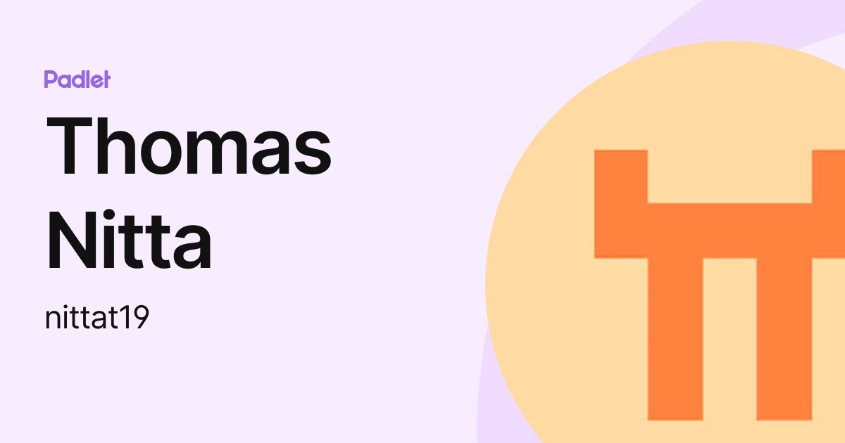 Thomas Nitta (nittat19) profile | Padlet