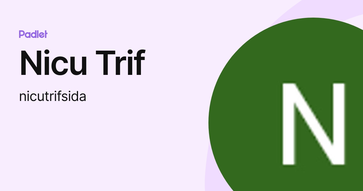 Nicu Trif (nicutrifsida) profile | Padlet