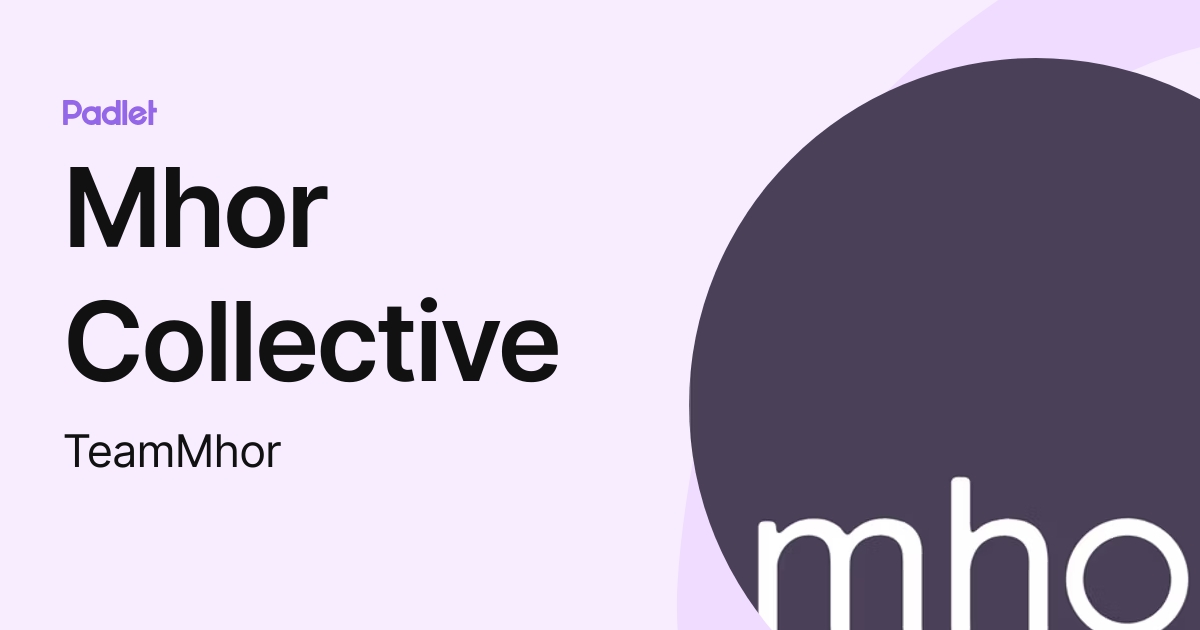 Mhor Collective (TeamMhor) profile | Padlet