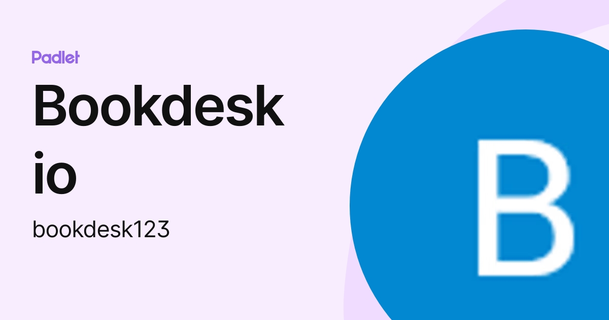 Bookdesk io (bookdesk123) profile | Padlet
