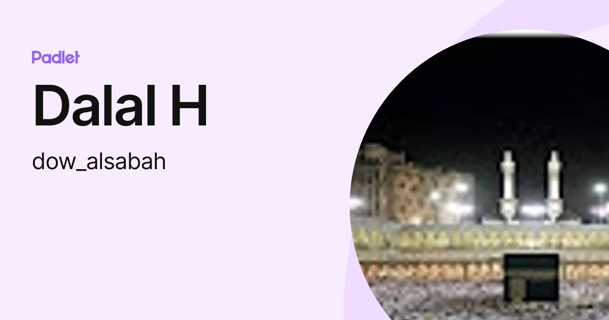 Dalal H (dow_alsabah) profile | Padlet