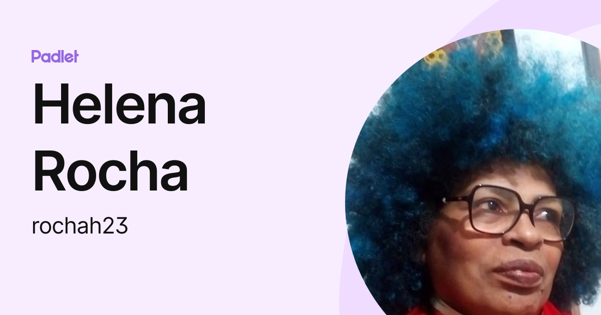 Helena Rocha (rochah23) profile | Padlet