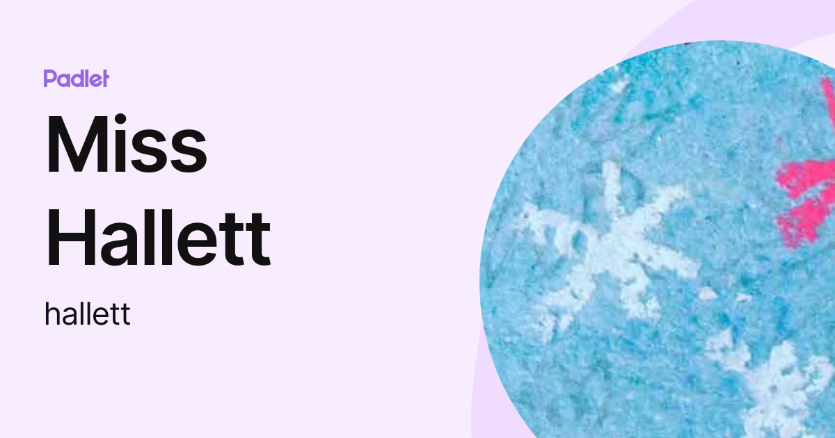 Miss Hallett (hallett) profile | Padlet