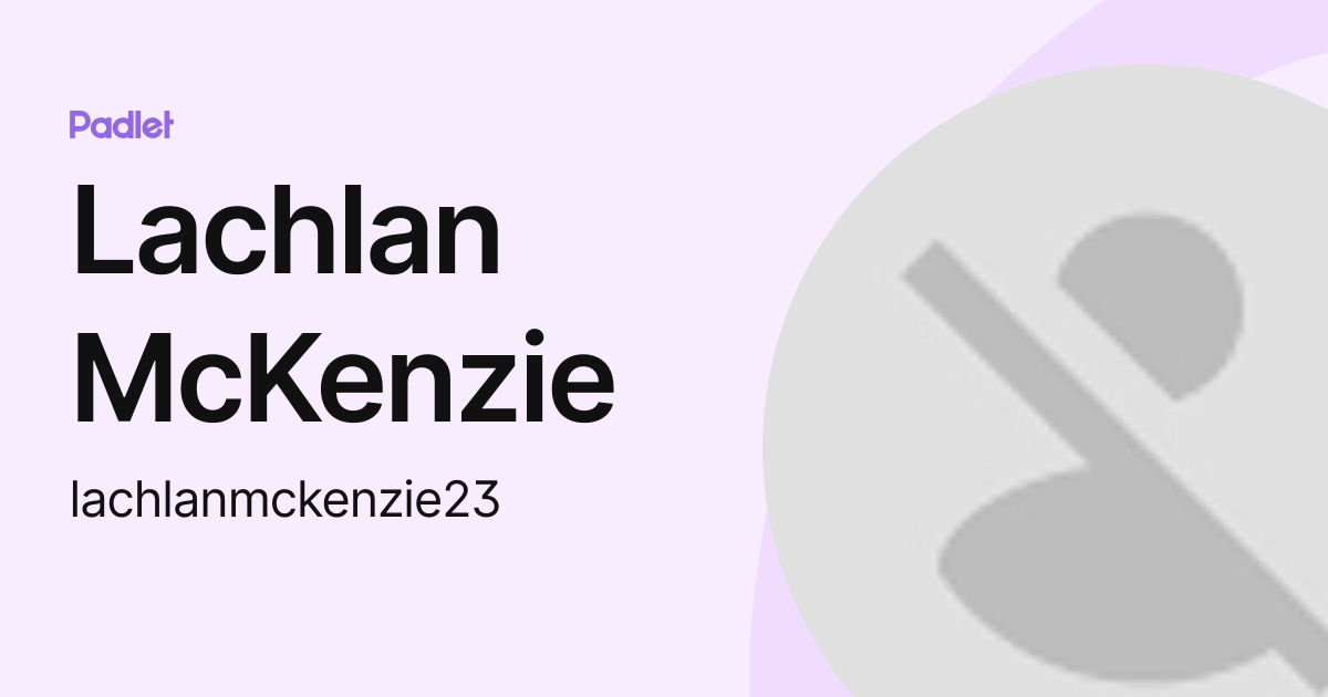 Lachlan McKenzie (lachlanmckenzie23) profile | Padlet