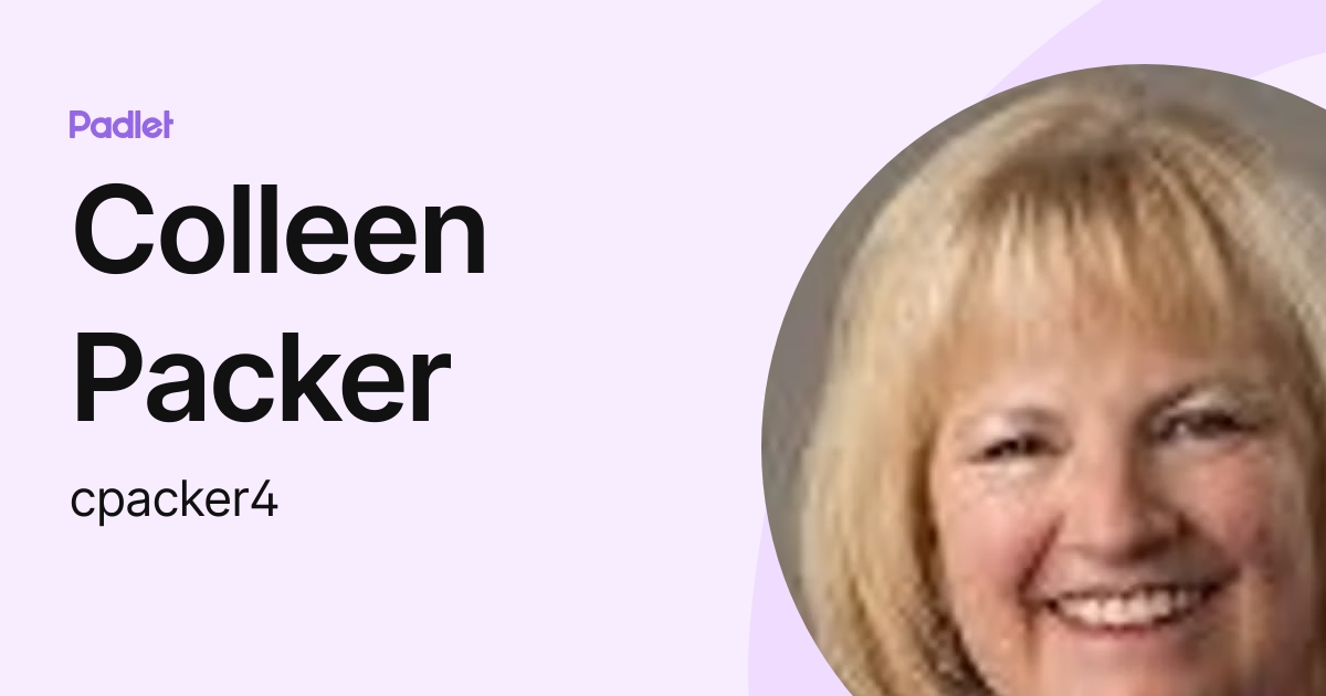 Colleen Packer (cpacker4) profile | Padlet
