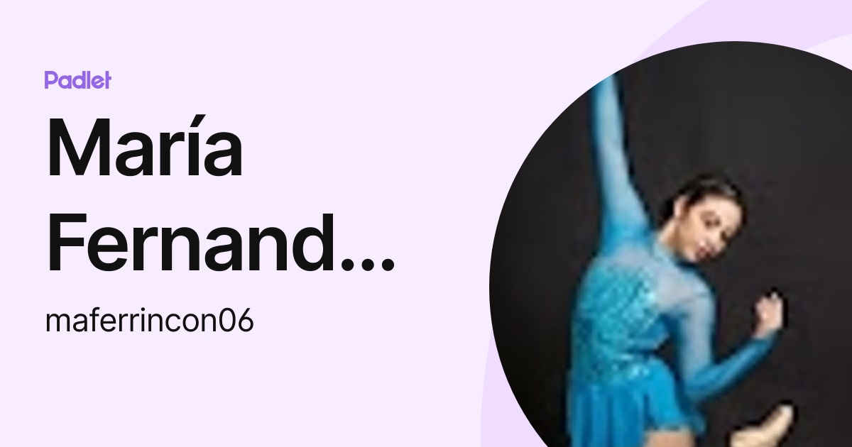 María Fernanda Rincón Chan (maferrincon06) profile | Padlet