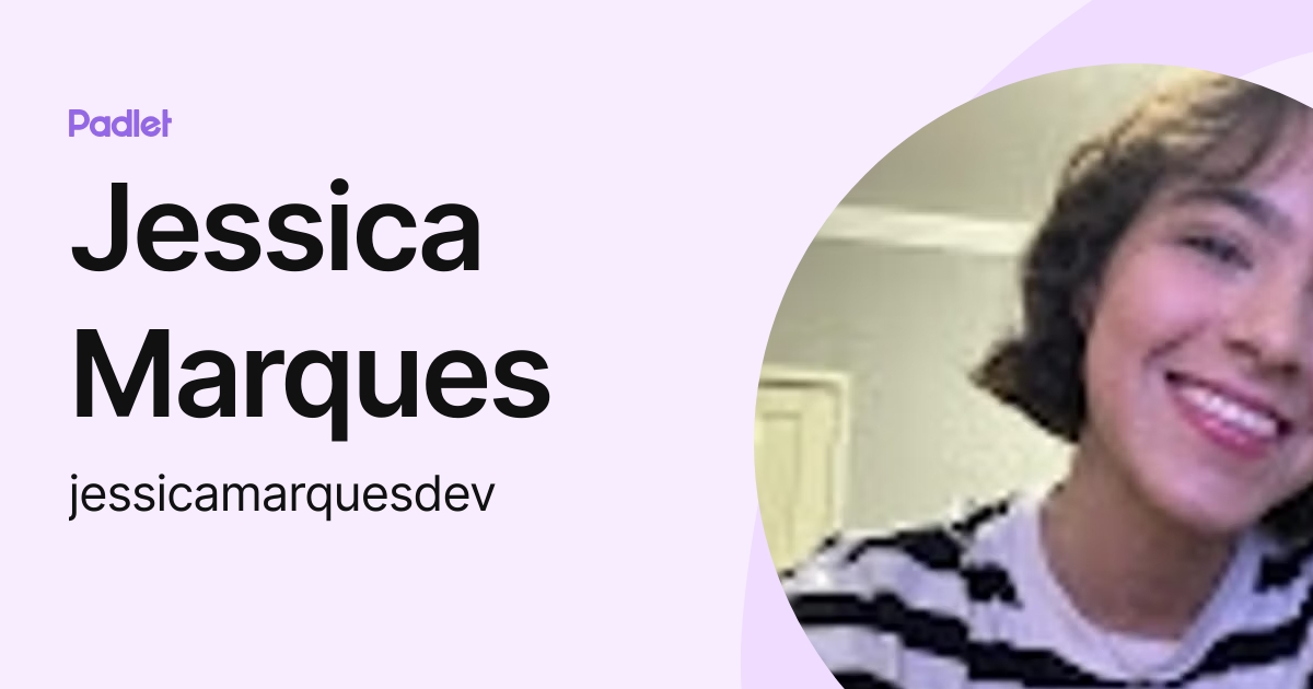 Jessica Marques (jessicamarquesdev) profile | Padlet