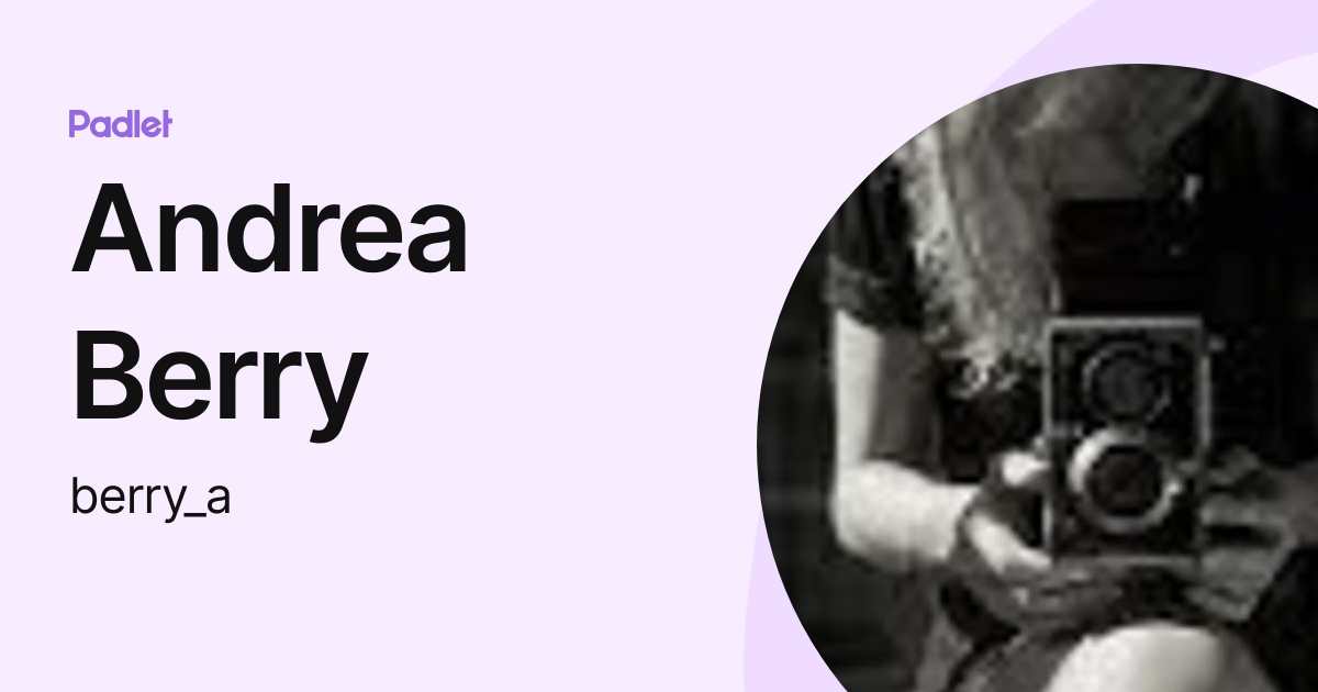 Andrea Berry (berry_a) profile | Padlet