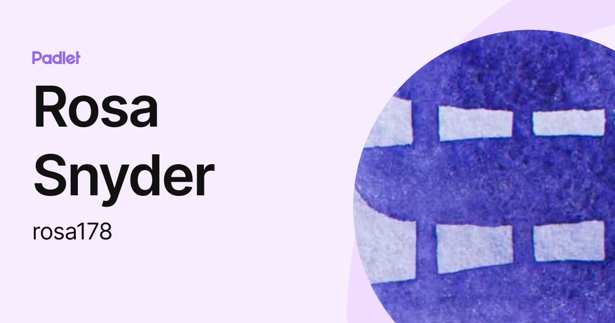 Rosa Snyder (rosa178) profile | Padlet