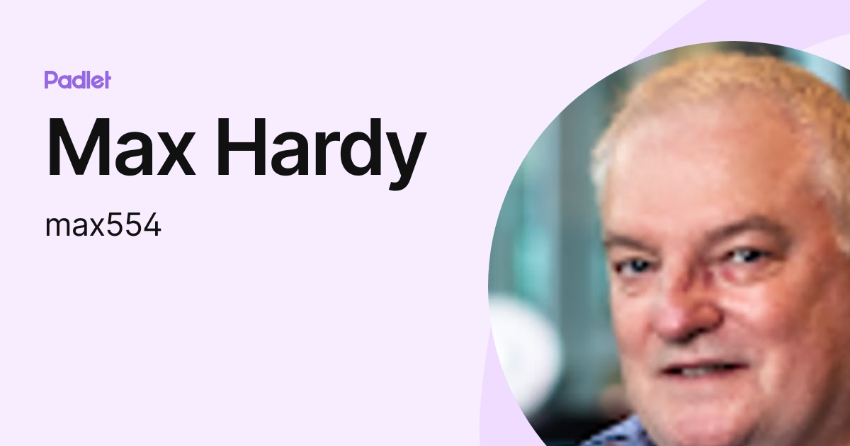 Max Hardy (max554) profile | Padlet