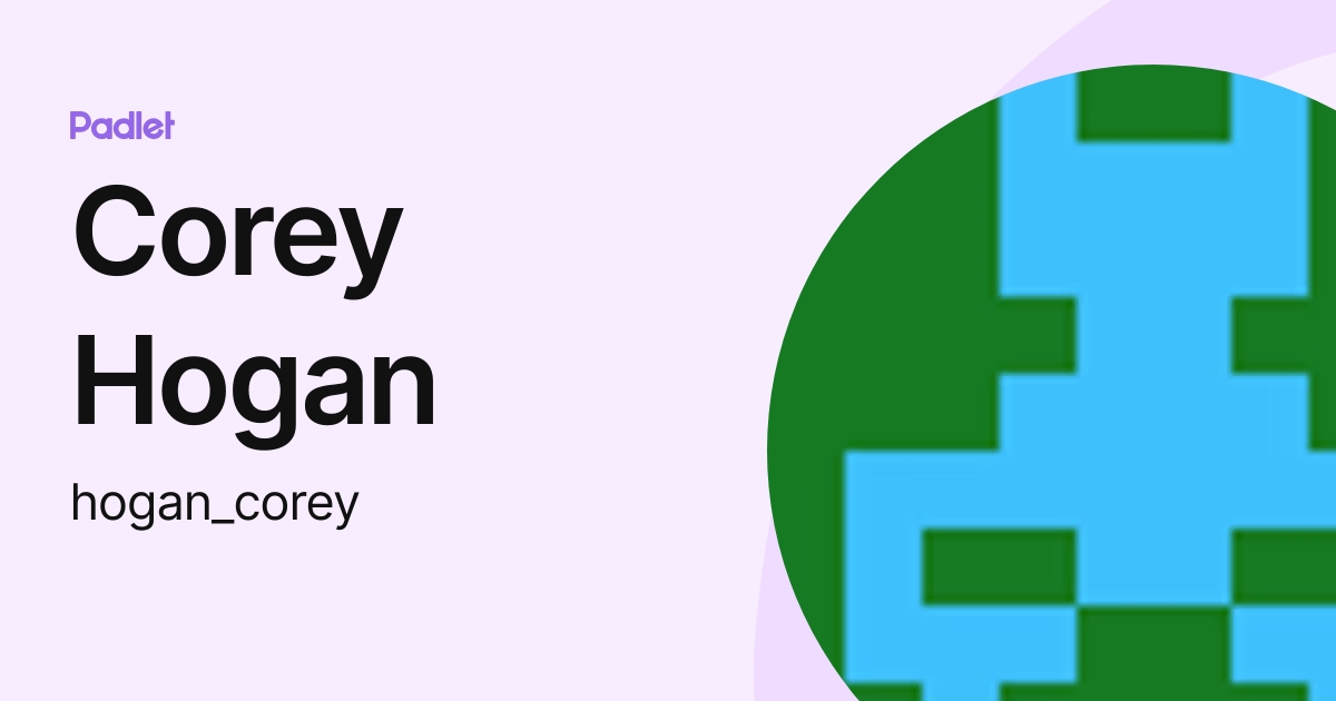 Corey Hogan (hogan_corey) profile | Padlet