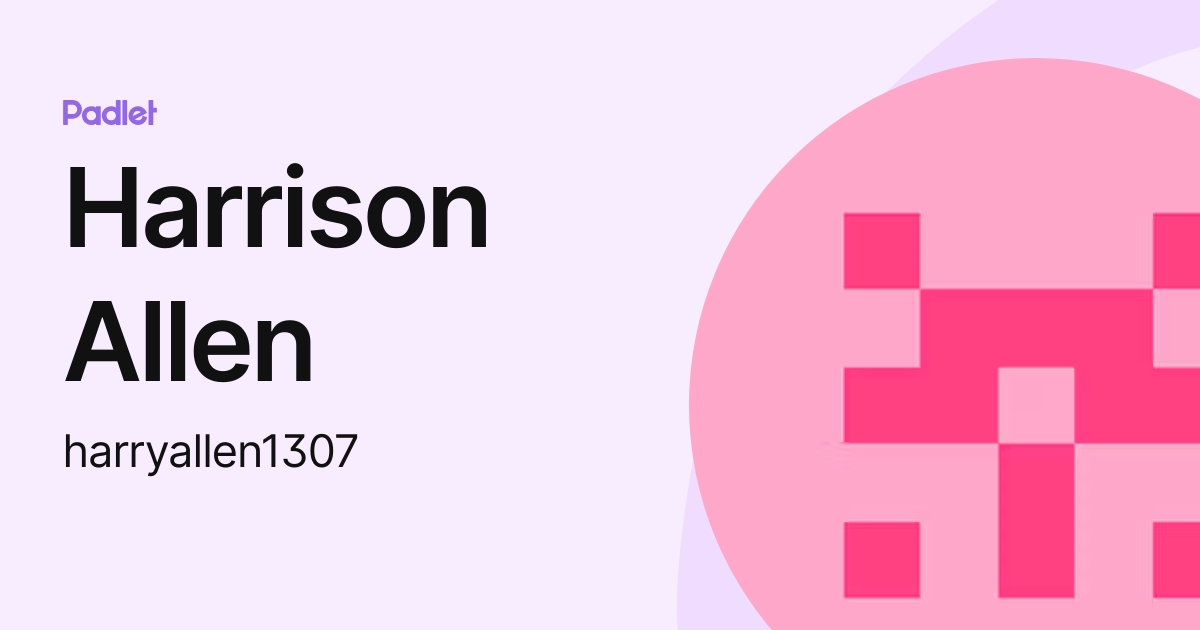 Harrison Allen (harryallen1307) profile | Padlet
