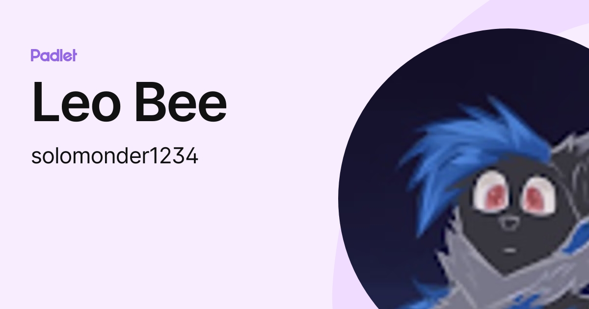 Leo Bee (solomonder1234) profile | Padlet