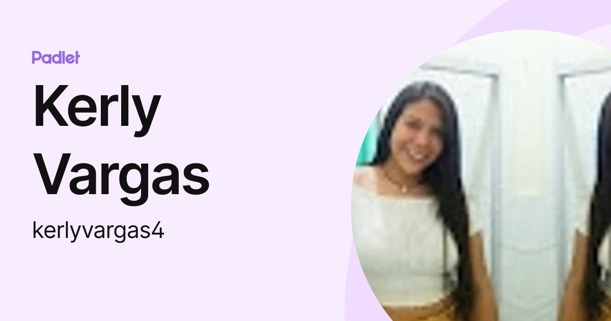 Kerly Vargas (kerlyvargas4) profile | Padlet