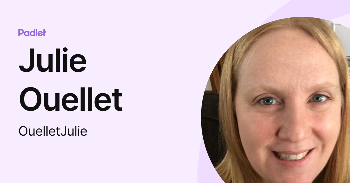 Profil de Julie Ouellet (OuelletJulie) | Padlet