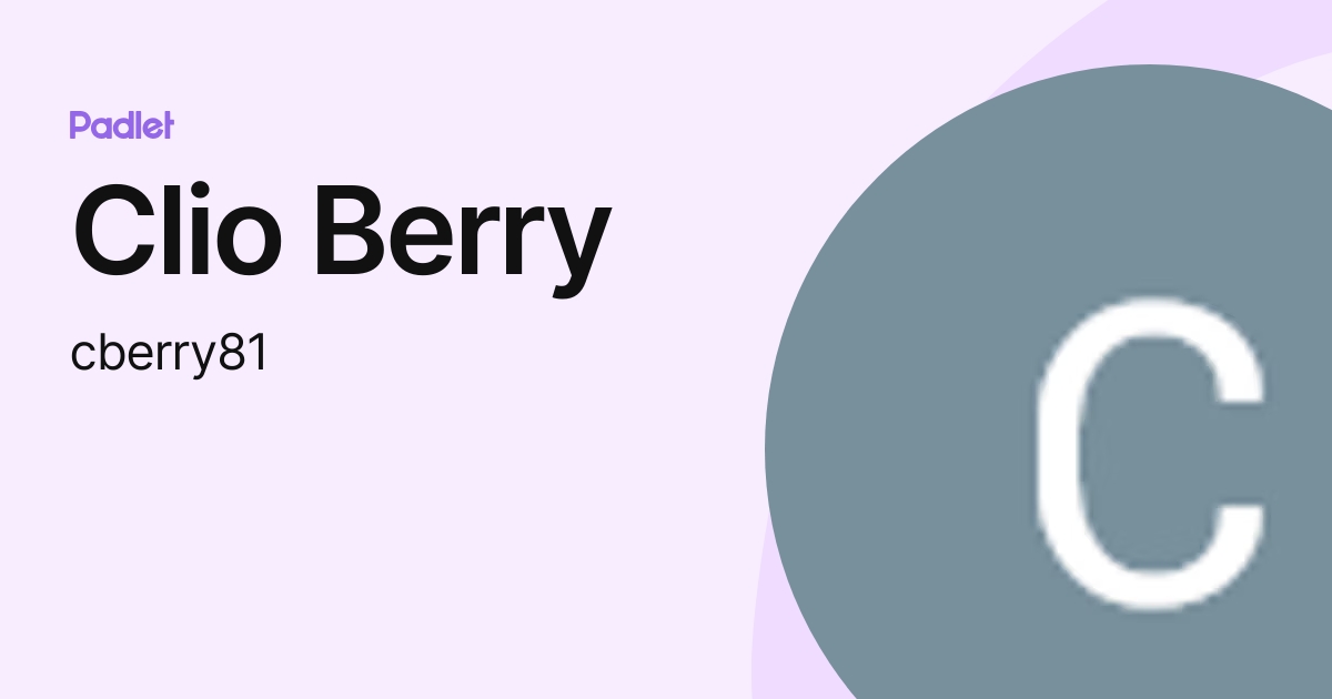 Clio Berry (cberry81) profile | Padlet