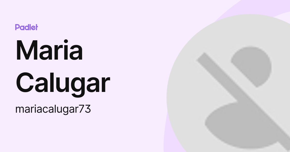 Maria Calugar (mariacalugar73) profile | Padlet
