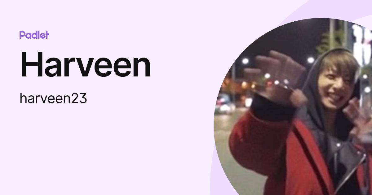 Harveen (harveen23) profile | Padlet